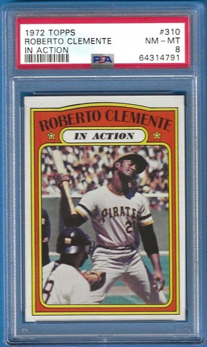 1972 Topps Roberto Clemente In Action #310 HOF PSA 8 NM-MT ** CENTERED ...