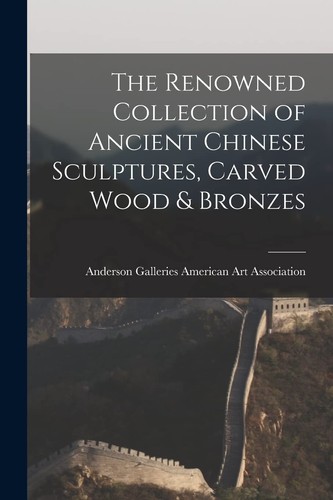 Anderson Ga Ame The Renowned Collection of Ancient Chi (Taschenbuch ...