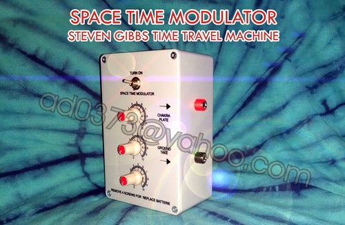 Space Time Modulator - Steven Gibbs Time travel Radionics Machine ...