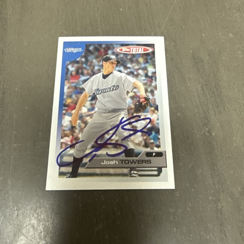Josh Towers Signed Autographed 2005 Topps Total #57 Toronto Blue Jays ...