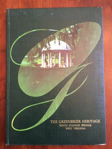 History of the Greenbrier, America's Resort, White Sulphur Springs West ...