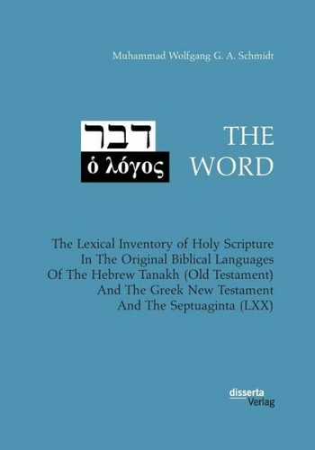 The Word The Lexical Inventory Of Holy Scripture In The Original ...