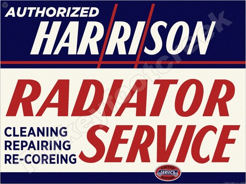 Authorized Harrison Radiator Service Metal Sign 3 Sizes to Choose From ...