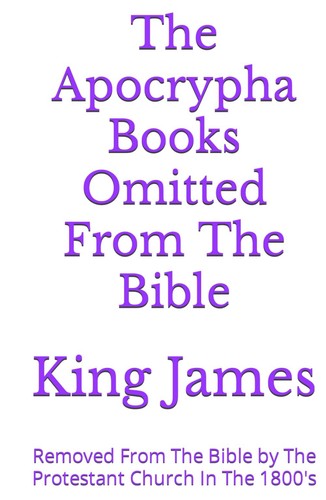 The Apocrypha Books Omitted From The Bible: Removed From The Bibl | eBay