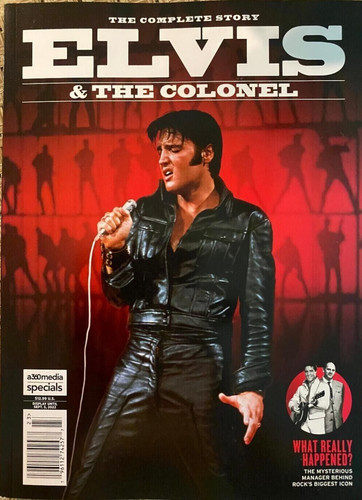 ELVIS The Complete Story of ELVIS and THE COLONEL PARKER Magazine 2022 ...