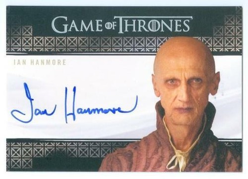 IAN HANMORE "PYAT PREE VALYRIAN STEEL AUTOGRAPH CARD" GAME OF THRONES ...