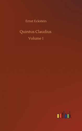 Quintus Claudius: Volume 1 | eBay