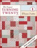 TURNING TWENTY JUST GOT BETTER Fat Quarter Quilt Pattern Book FF 116 ...