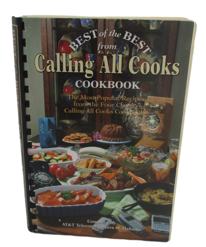 Best of the Best from Calling All Cooks Cookbook Alabama AT&T 4 ...