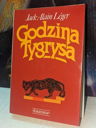 Jack-Alain Léger Godzina Tygrysa (Hour of the Tiger) (Hard Cover 1990 ...