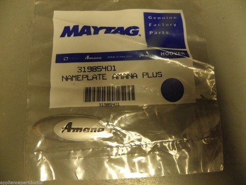 Amana Refrigerator 31985401 Amana Plus Nameplate NEW IN BOX | eBay