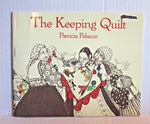 The Keeping Quilt by Patricia Polacco ( Paperback Children's Book) | eBay