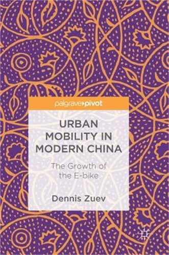 Urban Mobility in Modern China: The Growth of the E-Bike (Hardback or ...
