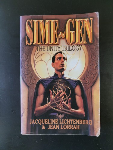 SIME~GEN: THE UNITY TRILOGY By Jacqueline Lichtenberg & Jean Lorrah ...