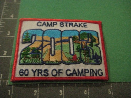 *BSA ~2003 CAMP STRAKE PATCH -60 YRS. OF CAMPING-SAM HOUSTON AREA ...
