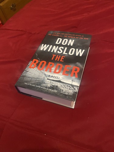 Power of the Dog Ser.: The Border : A Novel by Don Winslow (2019, Hardcover) 9780062664488 | eBay
