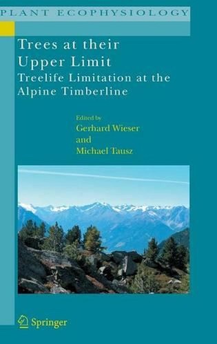 Trees at their Upper Limit: Treelife Limitation at the Alpine ...