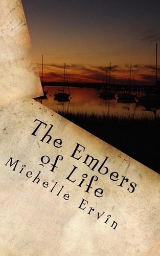 The Embers of Life by Mrs Michelle L. Ervin (English) Paperback Book ...
