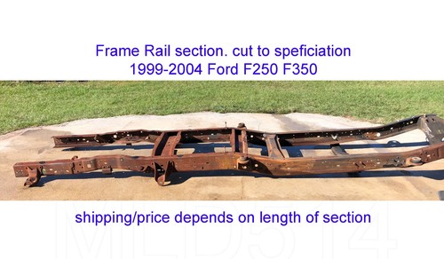 FRAME RAIL SECTION 1999 - 2004 FORD F250 F350 | eBay
