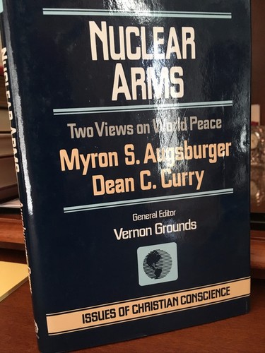 Nuclear Arms: Two Views on World Peace (Issues of Christian) Myron S ...