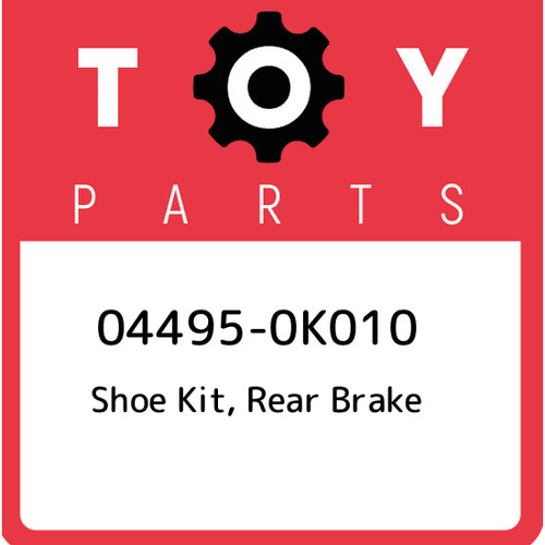 04495-0K010 Toyota Shoe kit, rear brake 044950K010, New Genuine OEM ...