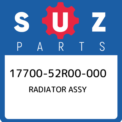17700-52r00-000 Suzuki Radiator ASSY 1770052R00000 Genuine OEM Part for ...