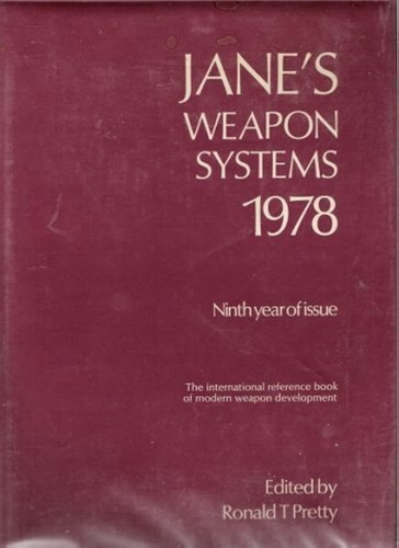 Jane's Weapon Systems, 1978 / Edited by Ronald T. Pretty 9780531032848 ...