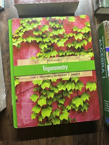 Trigonometry by David I. Schneider, Margaret L. Lial, John Hornsby ...