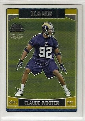 Claude Wroten St Louis Rams LSU 2006 Topps Chrome RC SPECIAL EDITION | eBay