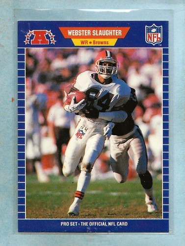 WEBSTER SLAUGHTER - 1989 Pro Set - #84 - Browns - Comb. Shipping | eBay