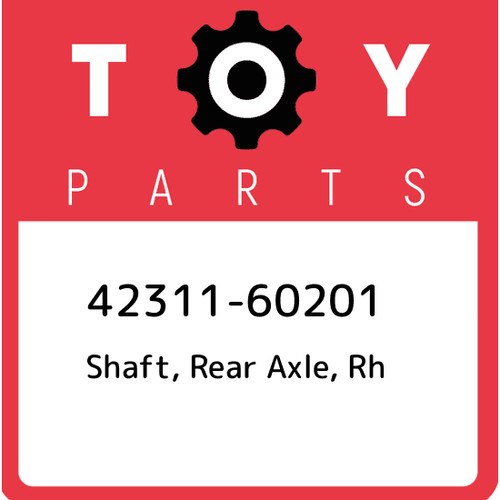42311-60201 Toyota Shaft, rear axle, rh 4231160201, New Genuine OEM ...