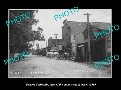 OLD 8x6 HISTORIC PHOTO OF FOLSOM CALIFORNIA VIEW OF THE MAIN St ...