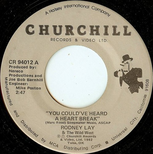 Rodney Lay And The Wild West - You Could've Heard A Heart Break 1982 7 ...