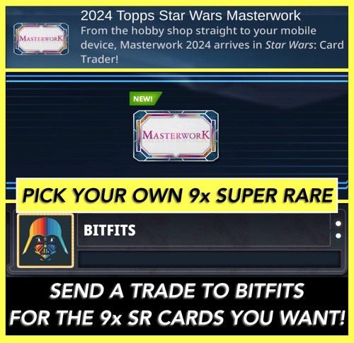 MASTERWORK-PICK YOUR OWN 9 SUPER RARE CARDS-TOPPS STAR WARS CARD TRADER ...