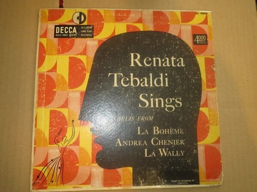 Renata Tebaldi Sings Arias From La Boheme, Andrea C DL-4005 Vinyl 33 1/ ...