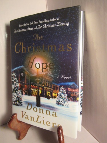 The Christmas Hope : A Novel by Donna VanLiere (2005, Hardcover ...