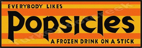 Everybody Likes Popsicles 8" x 24" Metal Sign | eBay