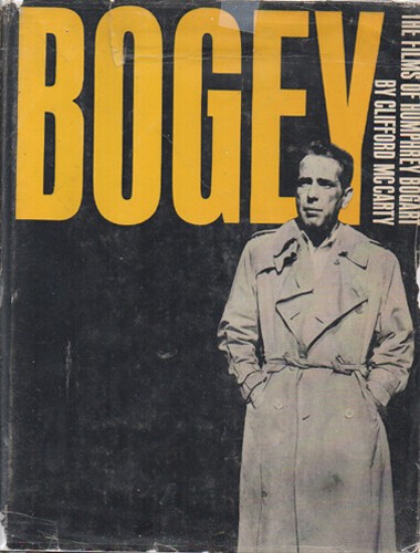 BIG! Bogey: The Films of Humphrey Bogart ~ HC/DJ 1st Ed. ~ 1965 | eBay