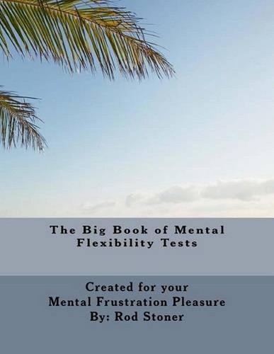 The Big Book of Mental Flexibility Tests by Rod P. Stoner (English ...