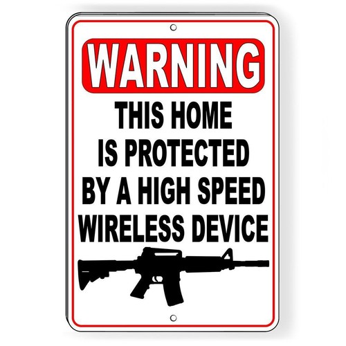 THIS HOME IS PROTECTED BY A HIGH SPEED WIRELESS DEVICE | eBay