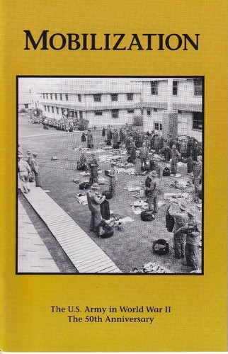 US Army Campaigns of World War II - Mobilization for the war effort | eBay