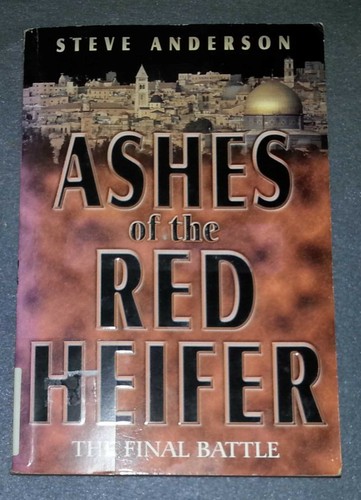 Ashes Of The Red Heifer by Steve Anderson (PB) | eBay