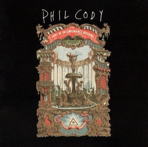 Phil Cody – The Sons Of Intemperance Offering ( AUDIO CD ) 1996 Factory Sealed. 606949005429| eBay