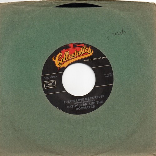 CATHY JEAN & THE ROOMATES - PLEASE LOVE ME FOREVER / GLORY OF LOVE ...