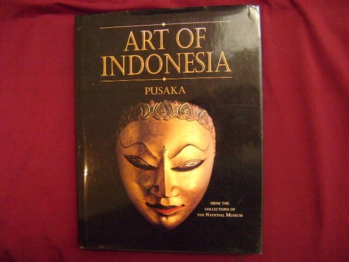 Miksic, John et al. Art of Indonesia. Pusaka. 1998. Illustrated in ...