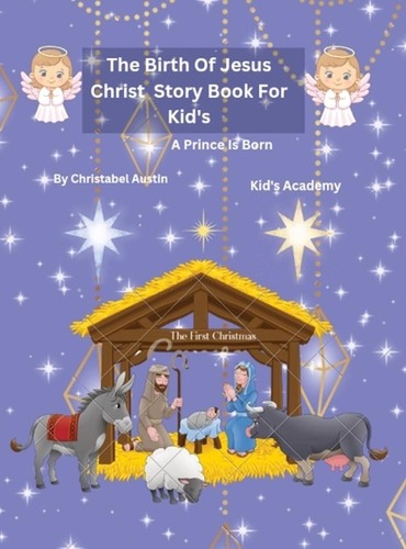The Birth of Jesus Christ Story Book by Christabel Austin Hardcover ...
