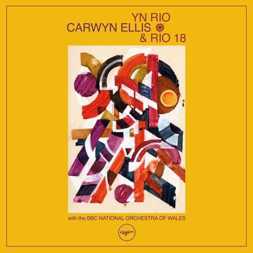 Carwyn Ellis & Rio 18 With The BBC National Orchestra Of Wales - Yn Rio ...