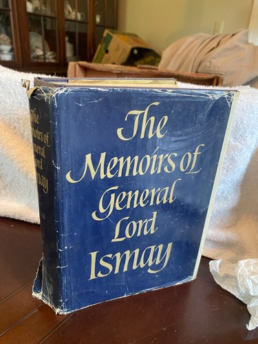 OA6) The Memoirs of General Lord Ismay 1960 HC Viking Press World War ...