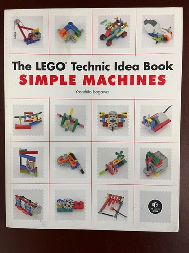 LEGO Technic Idea Book: Simple Machines by Yoshihito Isogawa (2010 ...