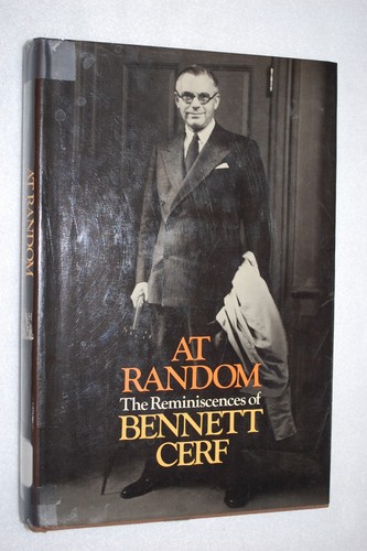At Random: The Reminiscences of Bennett Cerf (Hardback, 1977 ...